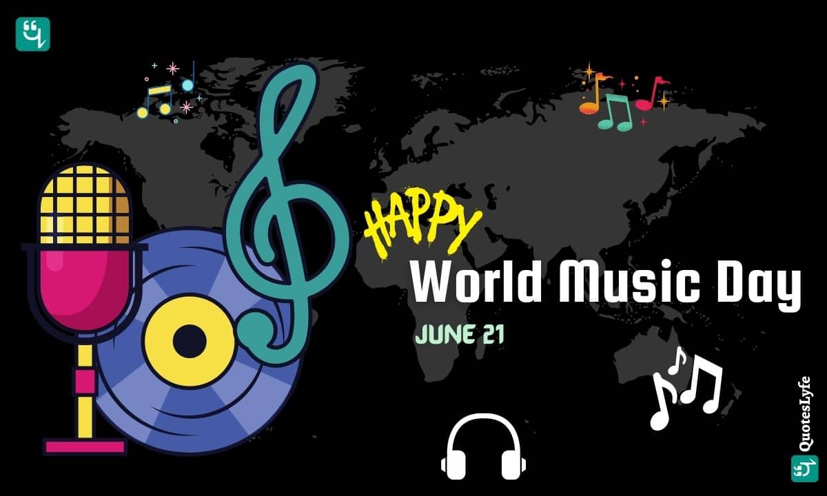 World Music Day 2022 Date Quotes Wishes Messages Images History