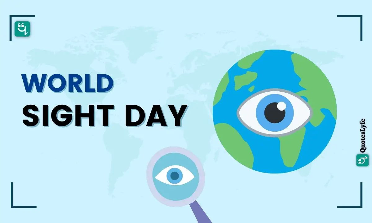 World Sight Day 2022 Date Quotes Wishes Messages Images History