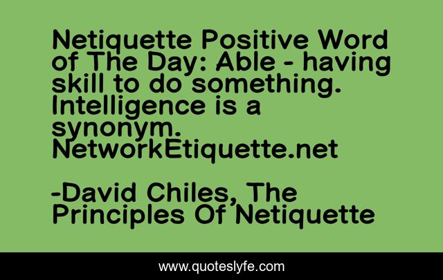 Netiquette Positive Word of The Day: Able - having skill to do somethi ...
