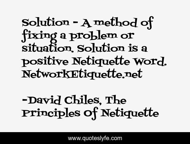 Solution - A method of fixing a problem or situation. Solution is a po ...