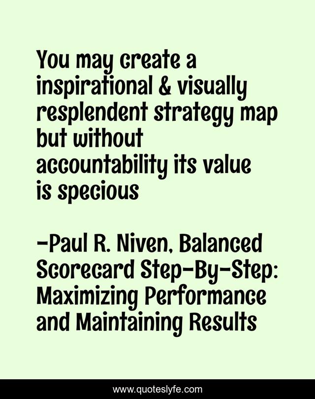 You may create a inspirational & visually resplendent strategy map but ...