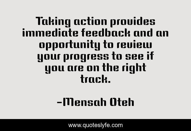 Taking action provides immediate feedback and an opportunity to review ...
