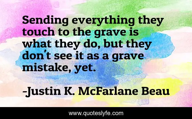 Sending everything they touch to the grave is what they do, but they d ...