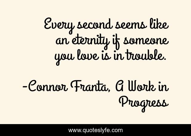 Every second seems like an eternity if someone you love is in trouble ...