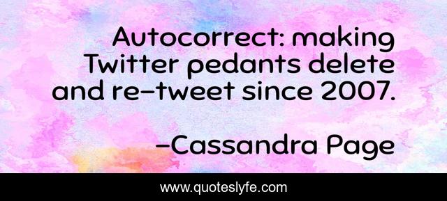 Autocorrect: making Twitter pedants delete and re-tweet since 2007 ...