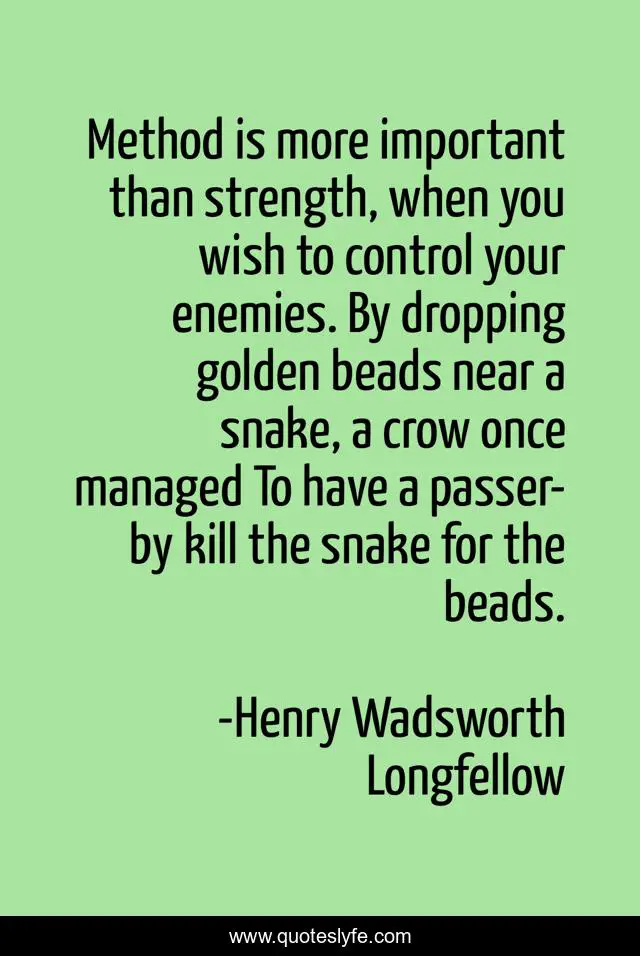 Method is more important than strength, when you wish to control your ...