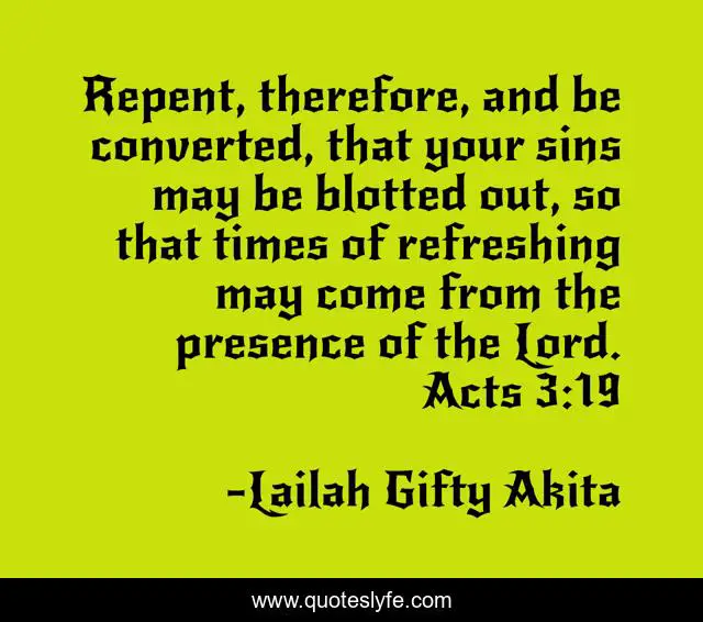 Repent, therefore, and be converted, that your sins may be blotted out ...