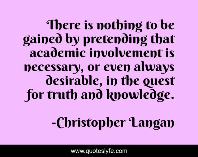 There is nothing to be gained by pretending that academic involvement ...