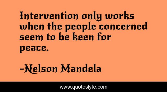 Intervention only works when the people concerned seem to be keen for ...