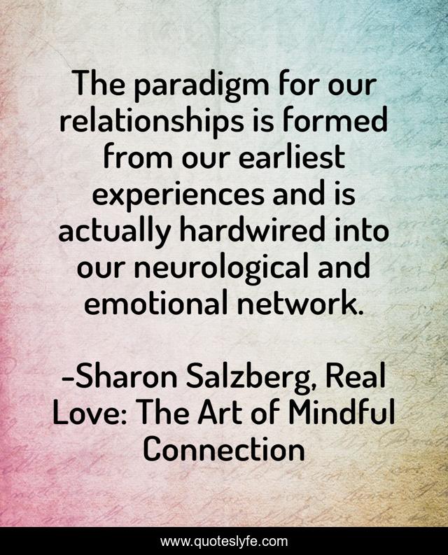 The paradigm for our relationships is formed from our earliest experie ...