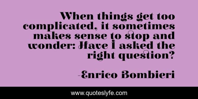 When things get too complicated, it sometimes makes sense to stop and ...