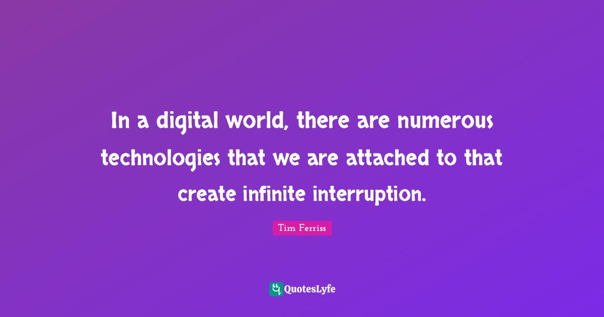 In a digital world, there are numerous technologies that we are attach ...