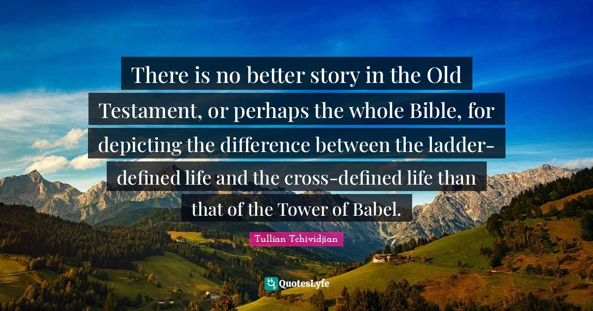There is no better story in the Old Testament, or perhaps the whole Bi ...