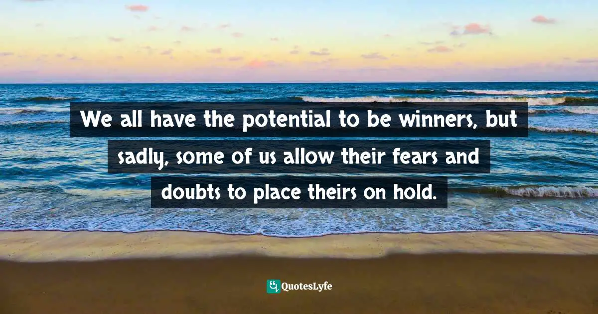 Best Unleash Your True Potential Quotes with images to share and ... Best Unleash Your True Potential Quotes with images to share and ...