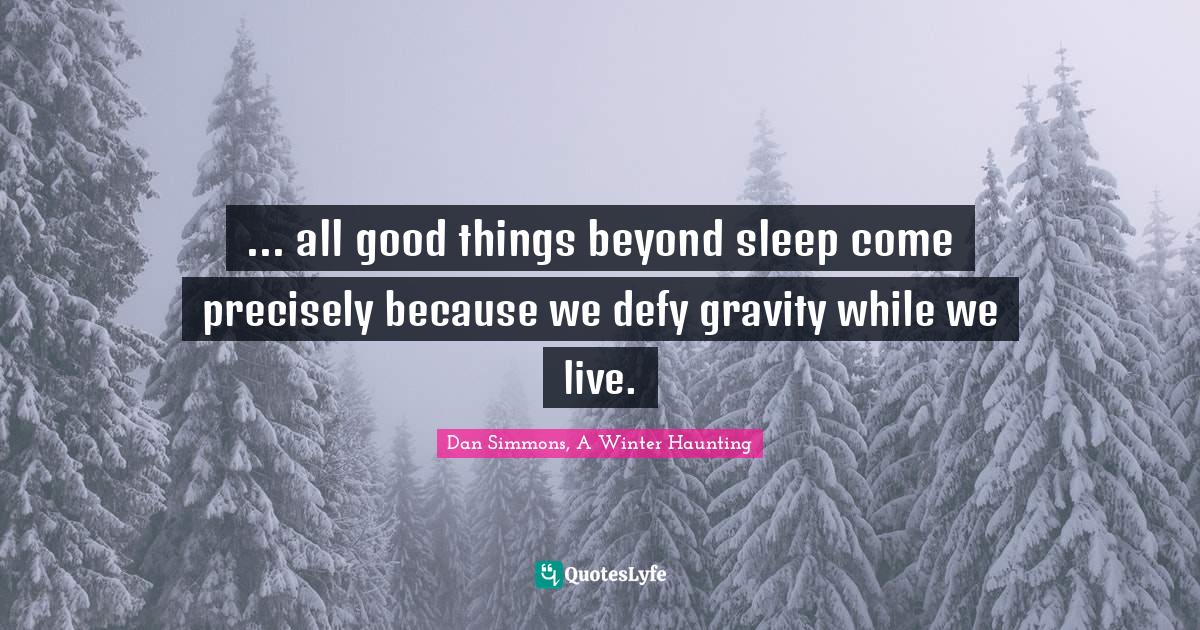 Best Defying Gravity Quotes with images to share and download for free ...