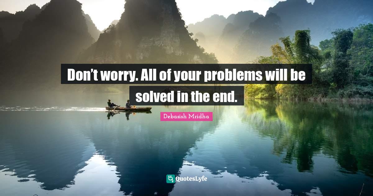 Best Solve Your Problems Quotes with images to share and download for ...