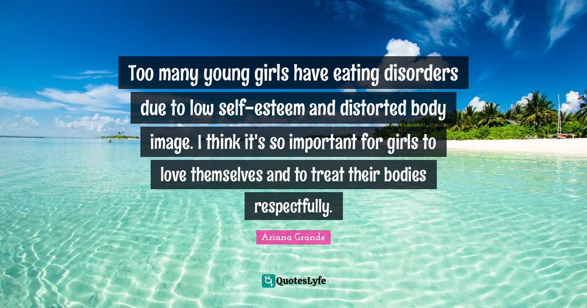 Too many young girls have eating disorders due to low self-esteem and ...