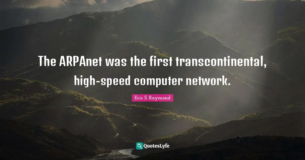 The ARPAnet was the first transcontinental, high-speed computer networ ...