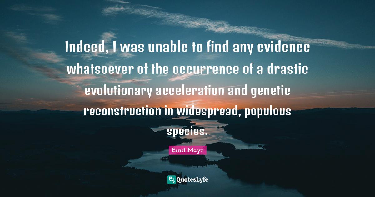 Indeed, I was unable to find any evidence whatsoever of the occurrence ...