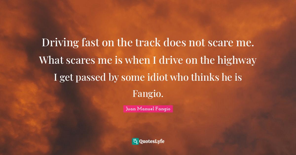 Best Driving Fast Quotes with images to share and download for free at ...