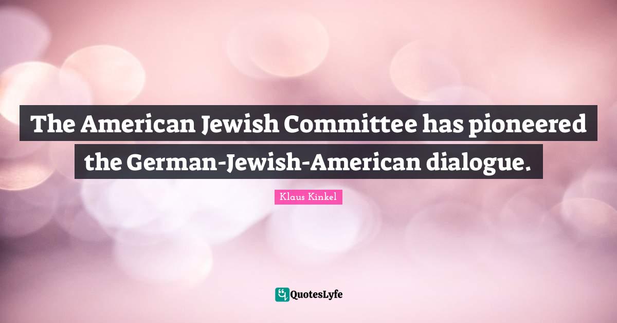 The American Jewish Committee has pioneered the German-Jewish-American ...