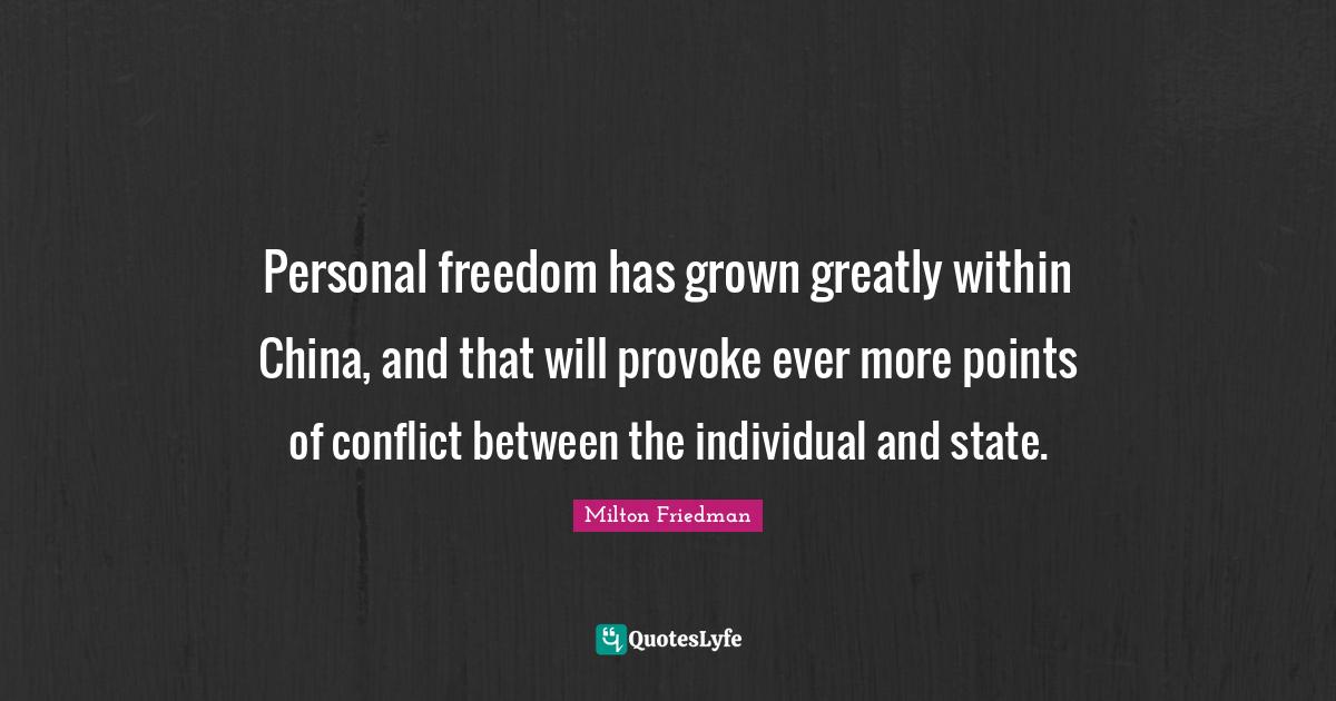 Personal freedom has grown greatly within China, and that will provoke ...
