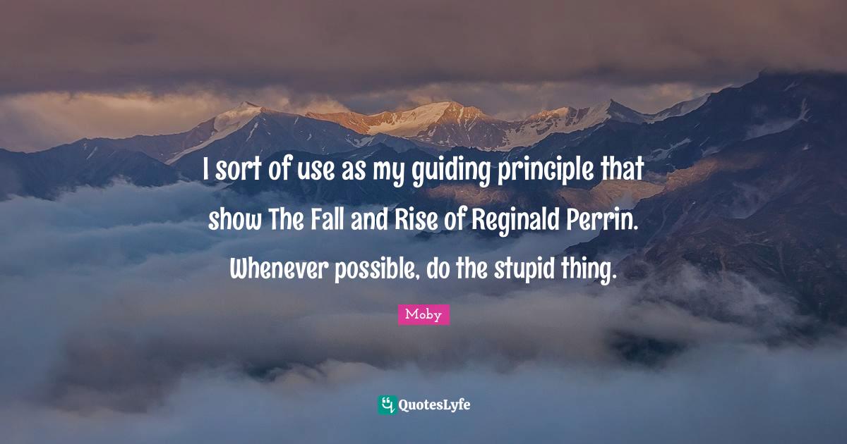 Best Guiding Principles Quotes with images to share and download for ...