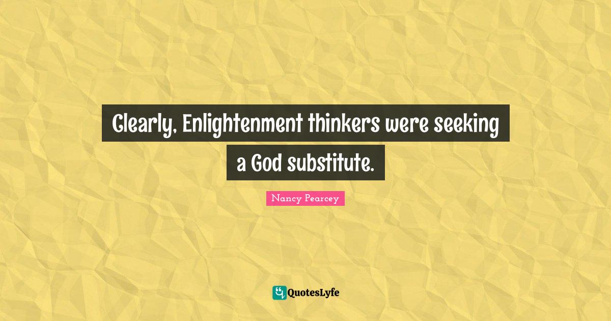Best Enlightenment Thinkers Quotes with images to share and download ...